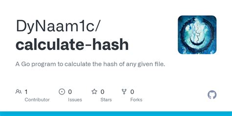 GitHub DyNaam1c Calculate Hash A Go Program To Calculate The Hash Of Any Given File