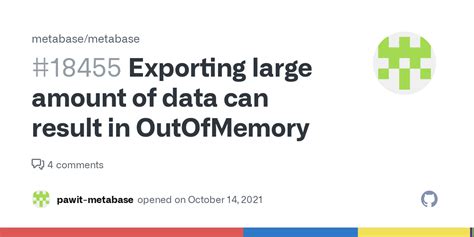 Exporting Large Amount Of Data Can Result In Outofmemory · Issue 18455