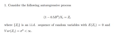 Solved 1 Consider The Following Autoregressive Process 1