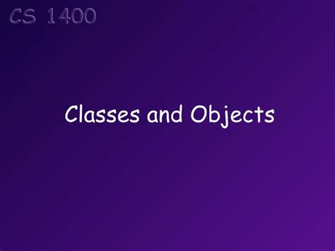 Ppt Classes And Objects Powerpoint Presentation Free Download Id2148472