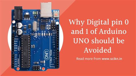 Why Digital Pin 0 And 1 Of Arduino Uno Should Be Avoided