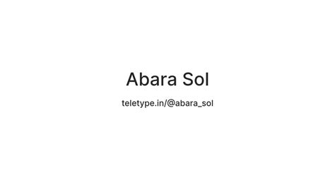 Abara Sol — Teletype