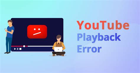 Youtube Playback Error Fixed Youtube Playback Error Complete Guide