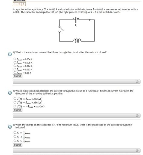 [get Answer] Capacitor With Capacitance C 025 And An Inductor With Inductance L 0025 H Are