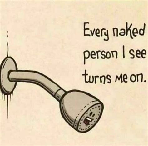 They Turn Me On Meme Guy