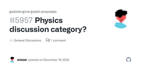 Physics Discussion Category · Godotengine Godot Proposals · Discussion