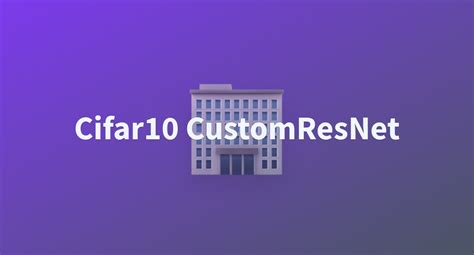 Mkthoma Cifar10 Customresnet At Main