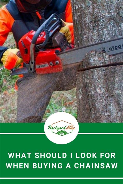 What Should I Look For When Buying A Chainsaw Pick The Perfect Chainsaw For Your Needs