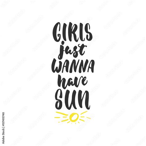 Girls Just Wanna Have Fun Quotes