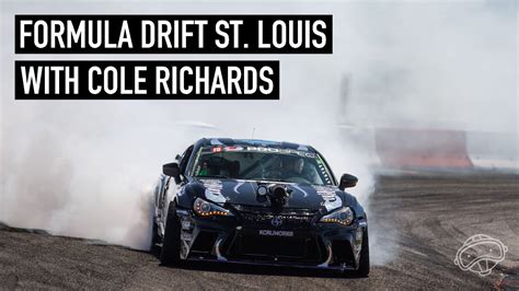 Formula Drift St Louis With Cole Richards Youtube