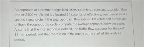 Solved An Approach At A Pretimed Signalized Intersection Has