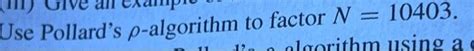 Solved Use Pollards ρ Algorithm To Factor N10403