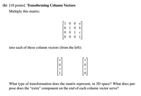 Solved B 10 Points Transforming Column Vectors Multiply This