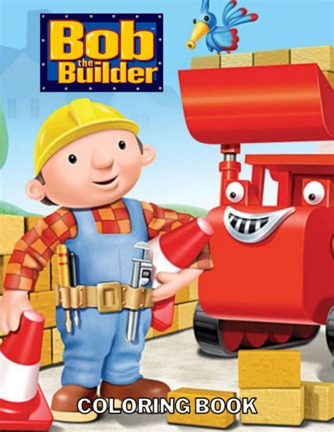 Buy Bob The Builder Coloring Book Colour Bob The Builder Highest