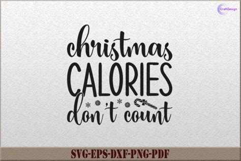 Christmas Calories Dont Count Svg File Graphic By Craftdesign