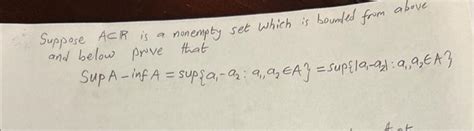 Solved Suppose A ⊂ R Is A Nonempty Set Which Is Bounded From