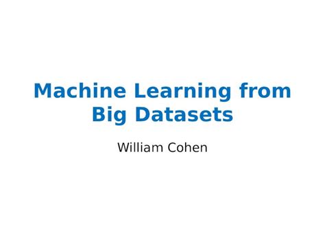 Pptx Machine Learning From Big Datasets Dokumen Tips