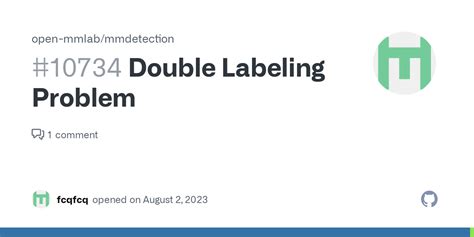 Double Labeling Problem · Issue 10734 · Open Mmlabmmdetection · Github
