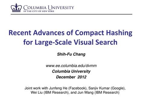 Ppt Recent Advances Of Compact Hashing For Large Scale Visual Search