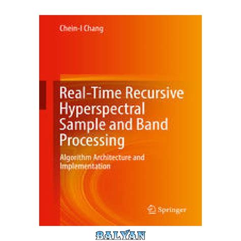 دانلود کتاب Real Time Recursive Hyperspectral Sample And Band
