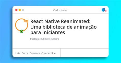 React Native Reanimated Uma Biblioteca De Animação Para Iniciantes