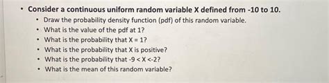 Solved Consider A Continuous Uniform Random Variable X