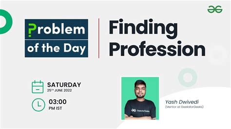 Finding Profession Problem Of The Day 240622 Yash Dwivedi Youtube