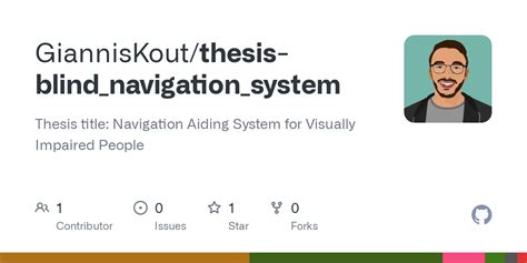 Github Gianniskoutthesis Blindnavigationsystem Thesis Title