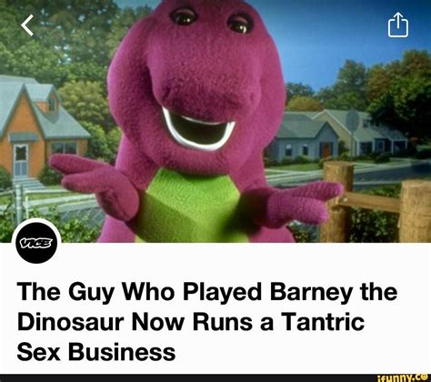 The Guy Who Played Barney The Dinosaur Now Runs A Tantric Sex Business