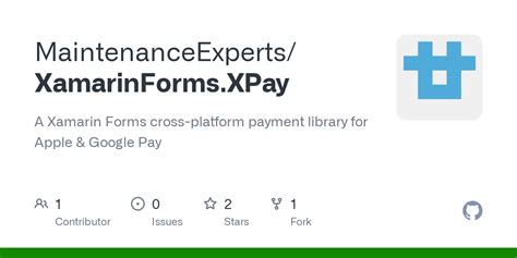 Github Maintenanceexpertsxamarinformsxpay A Xamarin Forms Cross Platform Payment Library
