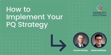 Carson Dickey On Linkedin How To Implement Your Pq Strategy Modality