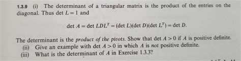 Solved I The Determinant Of A Triangular Matrix Is Chegg Com