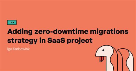 Iga Karbowiak On Linkedin Adding Zero Downtime Migrations Strategy In