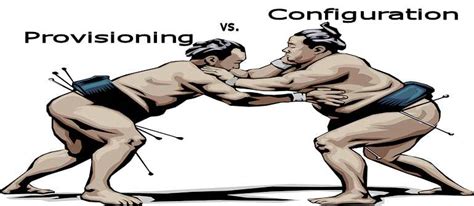 Provisioning Versus Configuration Example DevOps Com