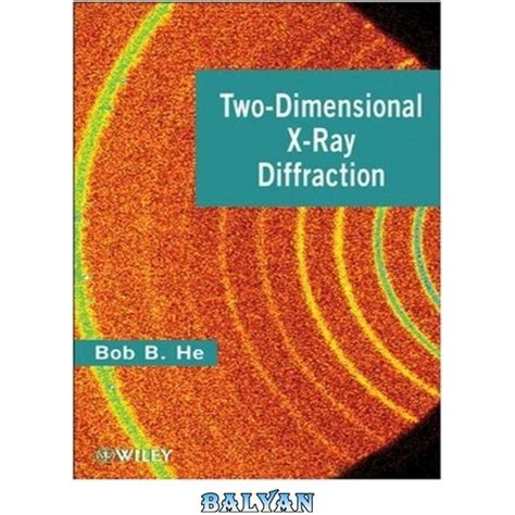 خرید و قیمت دانلود کتاب Two Dimensional X Ray Diffraction ا پراش پرتو