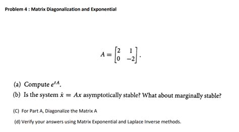 Solved Problem 4 Matrix Diagonalization And Exponential 1