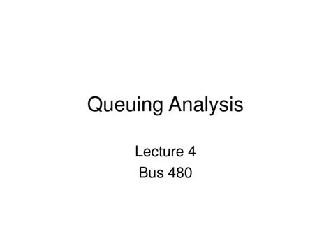 PPT Queuing Analysis PowerPoint Presentation Free Download ID