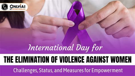 International Day For The Elimination Of Violence Against Women