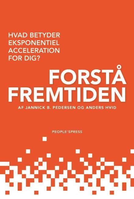 Forstå Fremtiden By Jannick B Pedersen Goodreads