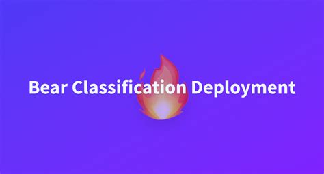 Bear Classification Deployment A Hugging Face Space By Ccdle12