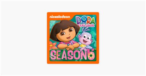 Dora The Explorer Season 6 On ITunes Dora The Explorer Season 6 On ITunes