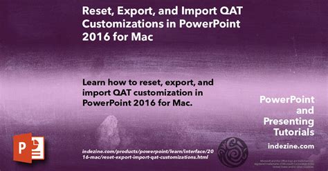 Reset Export And Import Qat Customizations In Powerpoint 2016 For Mac