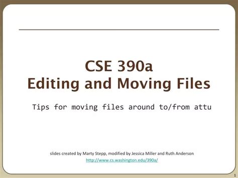 Ppt Cse 390a Editing And Moving Files Powerpoint Presentation Free