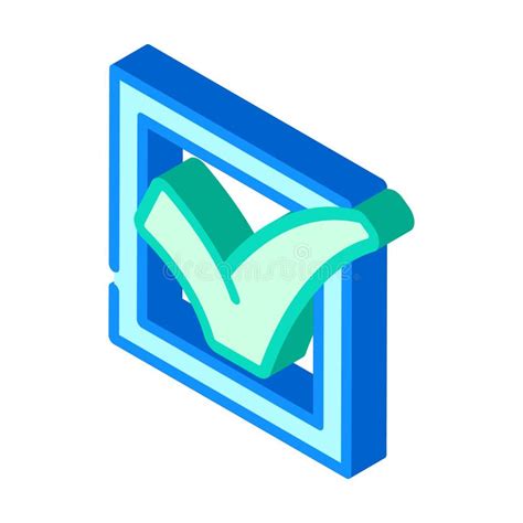 Checkbox Mark Isometric Icon Vector Illustration Stock Illustration Illustration Of Confirm