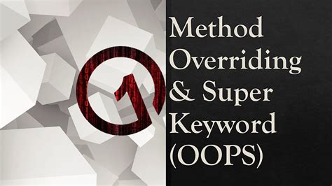 Understanding Method Overriding And The Use Of Super Keyword In Java