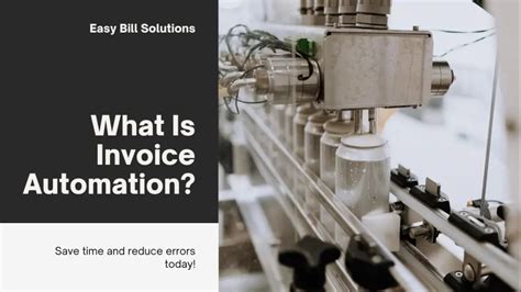 Discover The Secrets Of Easy Invoice Automation Today 2025
