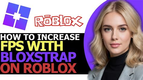 How To Increase Fps With Bloxstrap On Roblox Full Guide Youtube