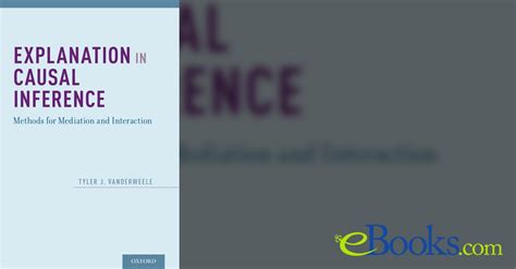 Explanation In Causal Inference By Tyler Vanderweele Ebook