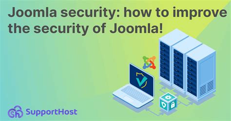 Joomla Security How To Improve The Security Of Joomla
