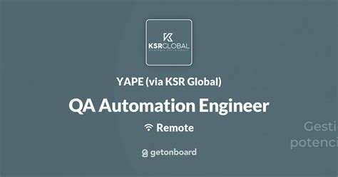 QA Automation Engineer At YAPE Via KSR Global Remote Work From